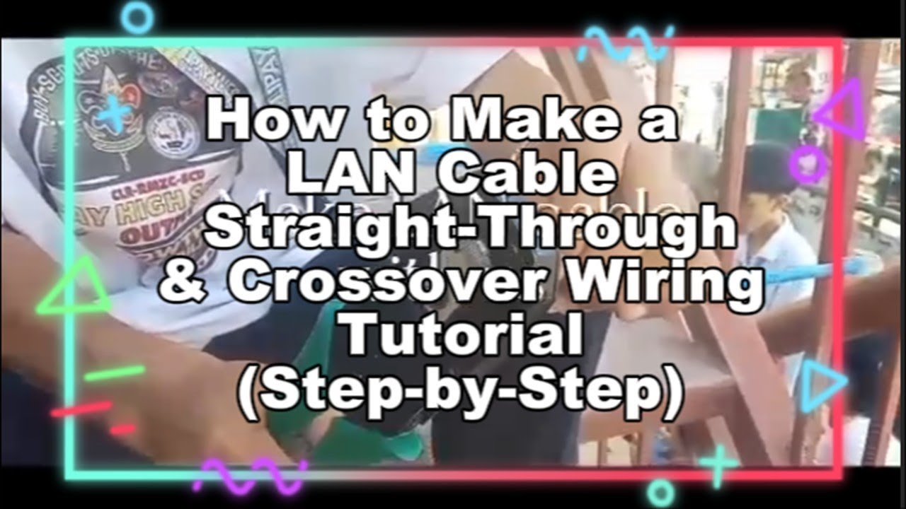 How to Make a LAN Cable | Straight-Through & Crossover Wiring Tutorial ...