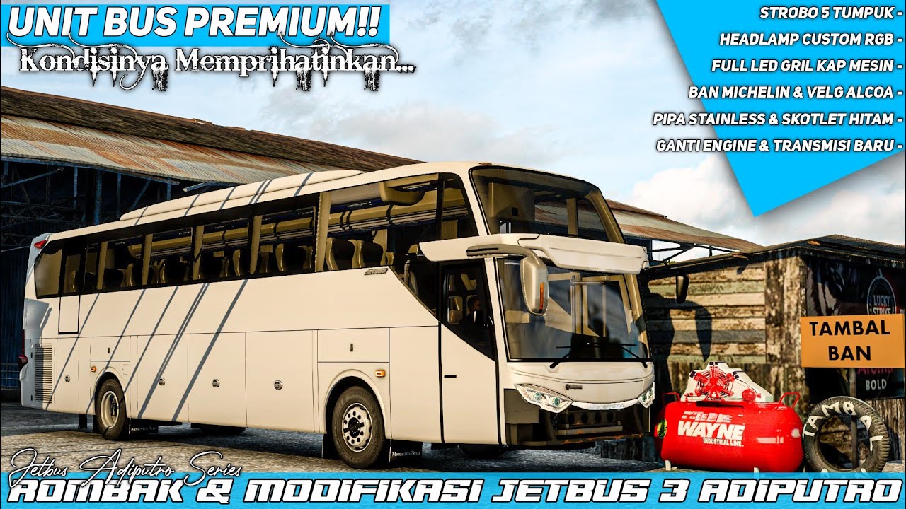 Rombak & Modifikasi Jetbus 3 Adiputro | ETS 2 Indonesia - YouTube