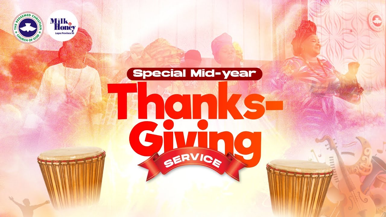 SPECIAL MID-YEAR THANKSGIVING SERVICE || 07-07-2024 - YouTube