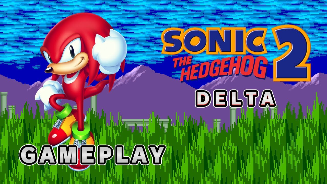 Sonic 2 Delta | Knuckles Gameplay - YouTube