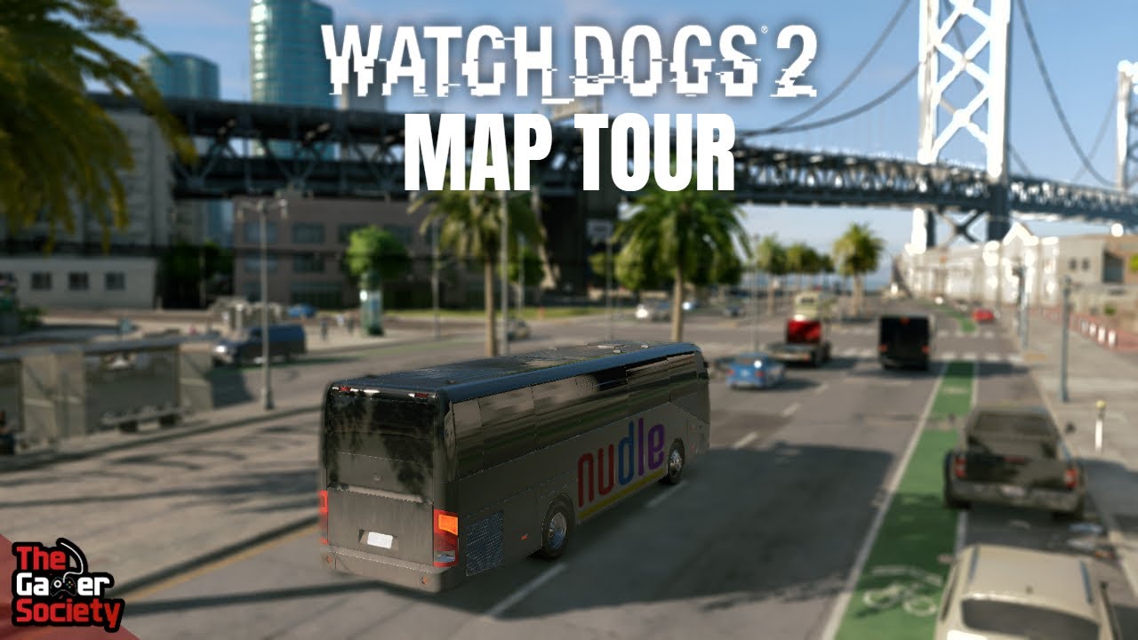 Watch Dogs 2: Tour of Map - Silicon Valley to Oakland to Sausalito to ...
