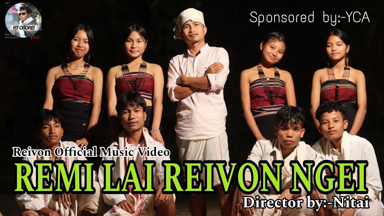 REMI LAI REIVON NAM NGEI || REIVON OFFICIAL MUSIC VIDEO || Sailian ...