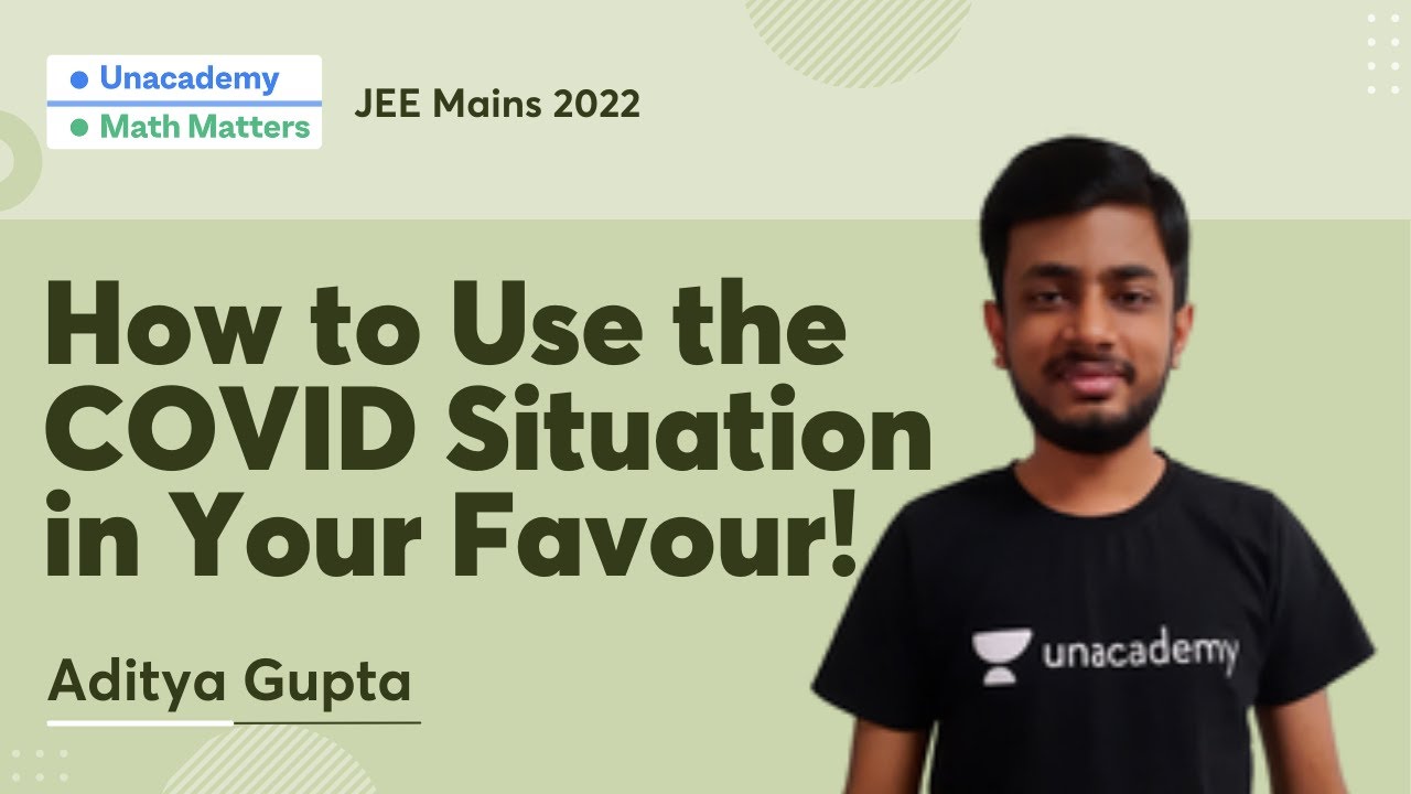 How to Use the COVID Situation in Your Favour! | Math Matters | Aditya ...