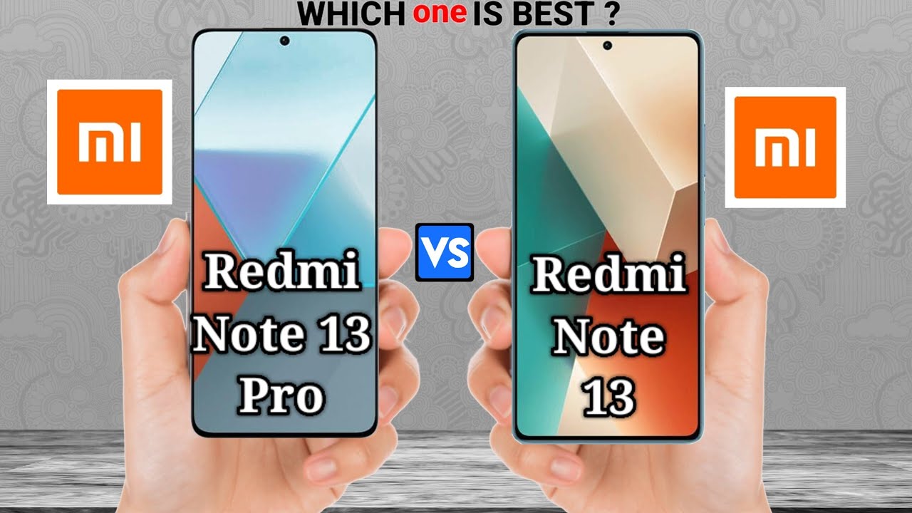 Redmi Note 13 Pro vs Redmi Note 13 – Full Phone Comparison - YouTube