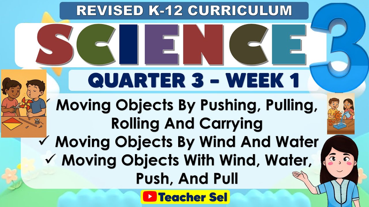 Science 3 Quarter 3 Week 1 Revised K-12 Moving Objects By Pushing ...