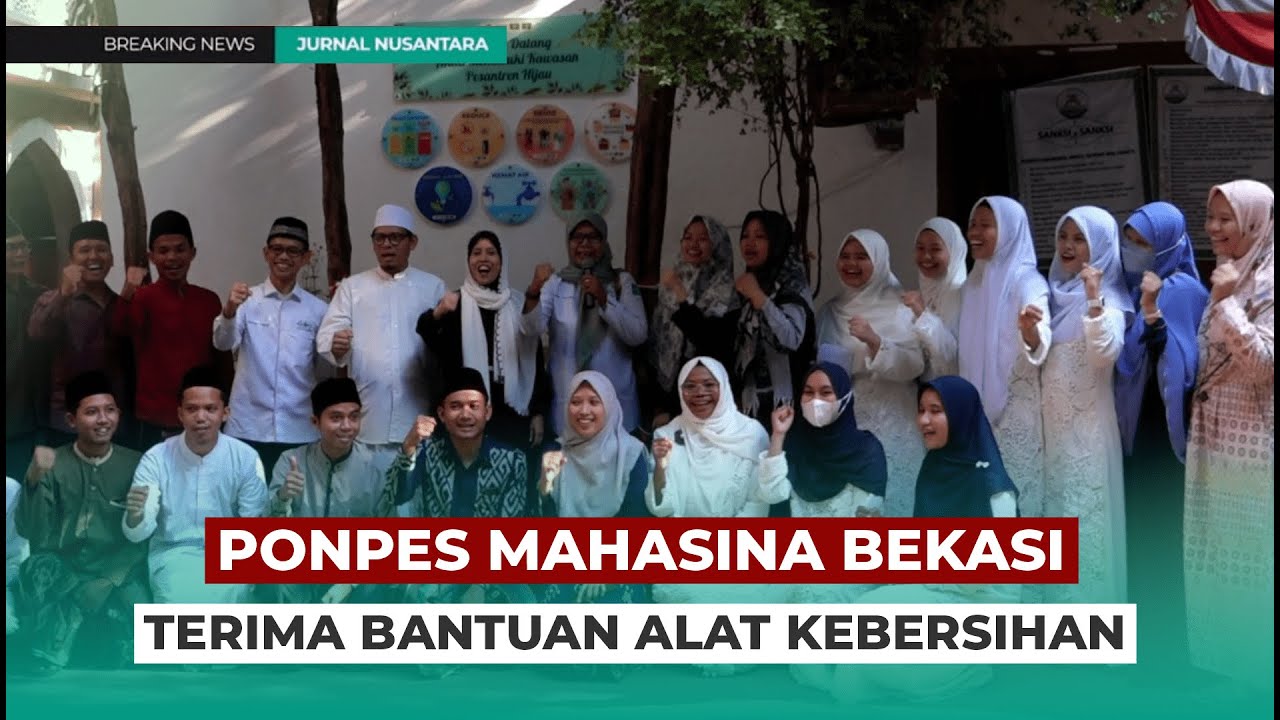 Ponpes Mahasina Bekasi Terima Bantuan Alat Kebersihan - YouTube