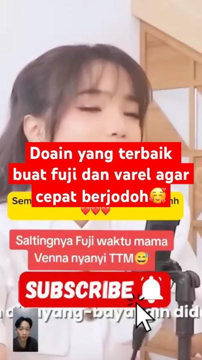 Semoga varel dan fuji cepat berjodoh 🥰 - YouTube