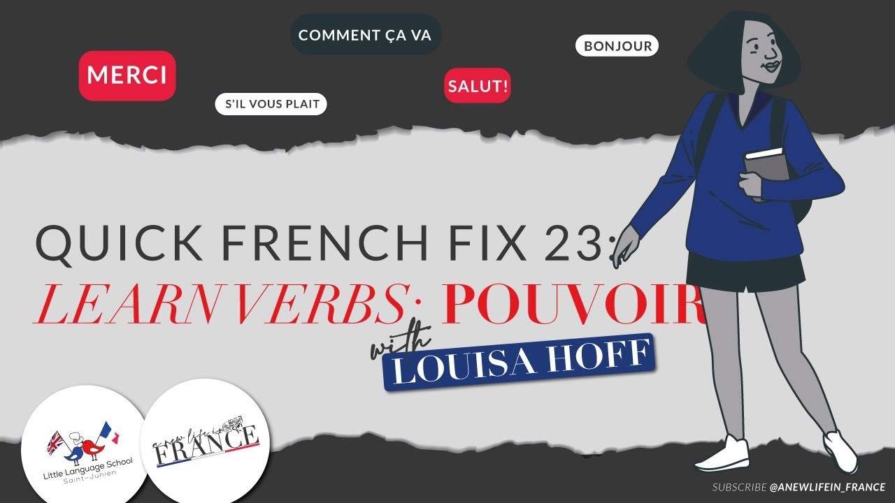 Quick Fix French 23: How to use POUVOIR | Part of the Top 8 French ...