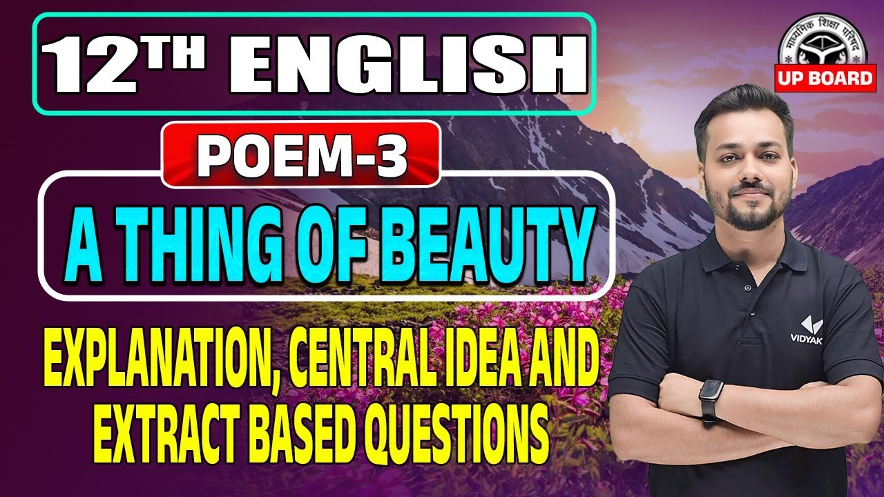 Class 12th English A Thing of Beauty Poem 3 Explanation | A Thing Of ...