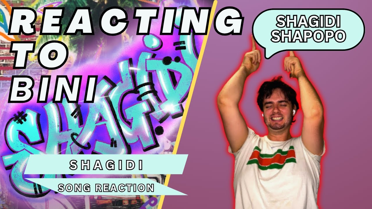 SHAGIDI SHAGIDI SHAPOPO! | Reacting to BINI – "SHAGIDI" - YouTube