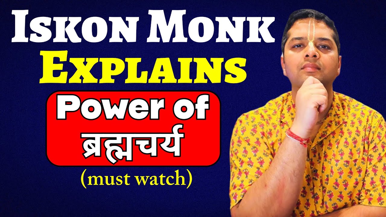 A Monk Explains Power of celibacy & No Fap | brahmacharya ka palan ...