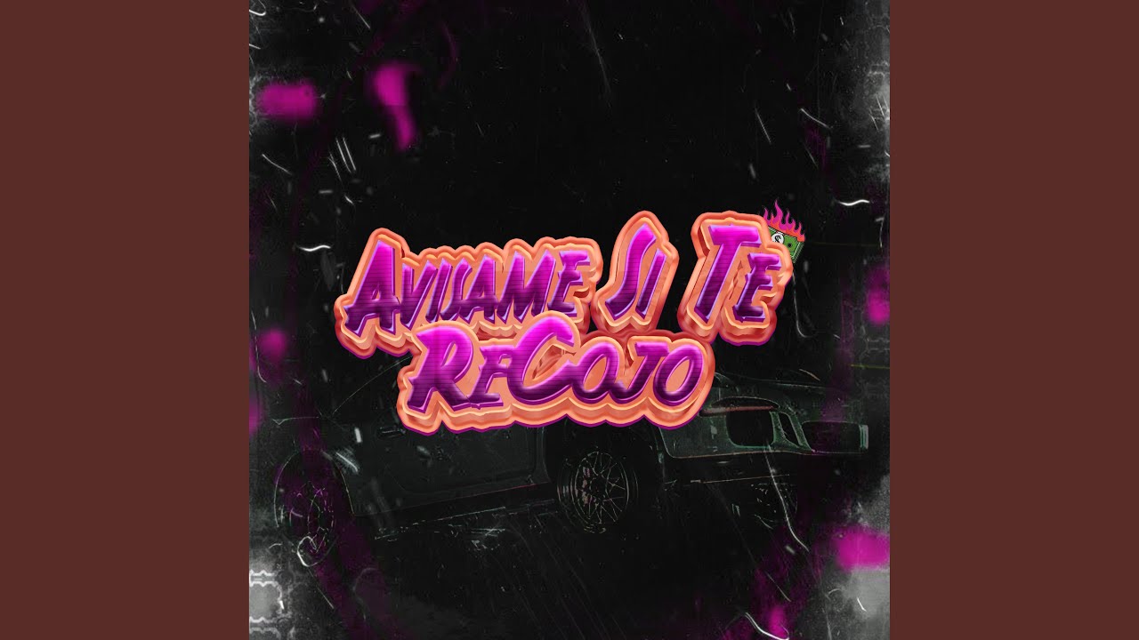 Avisame Si Te Recojo - YouTube