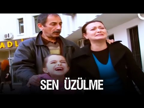 Sen Üzülme - Full Film
