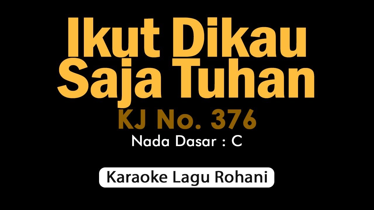 IKUT DIKAU SAJA TUHAN Versi Cha-Cha | Karaoke Lagu Rohani - YouTube