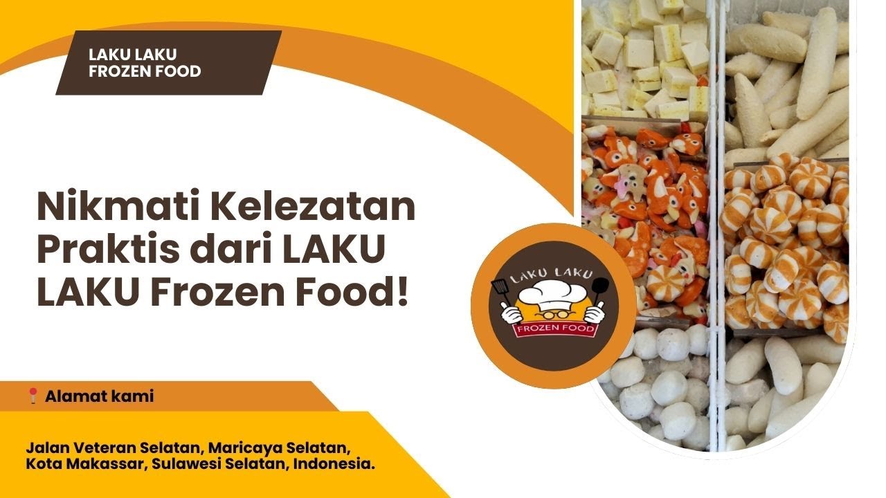 Nikmati Kelezatan Praktis dari LAKU LAKU Frozen Food! | foodmedia - YouTube