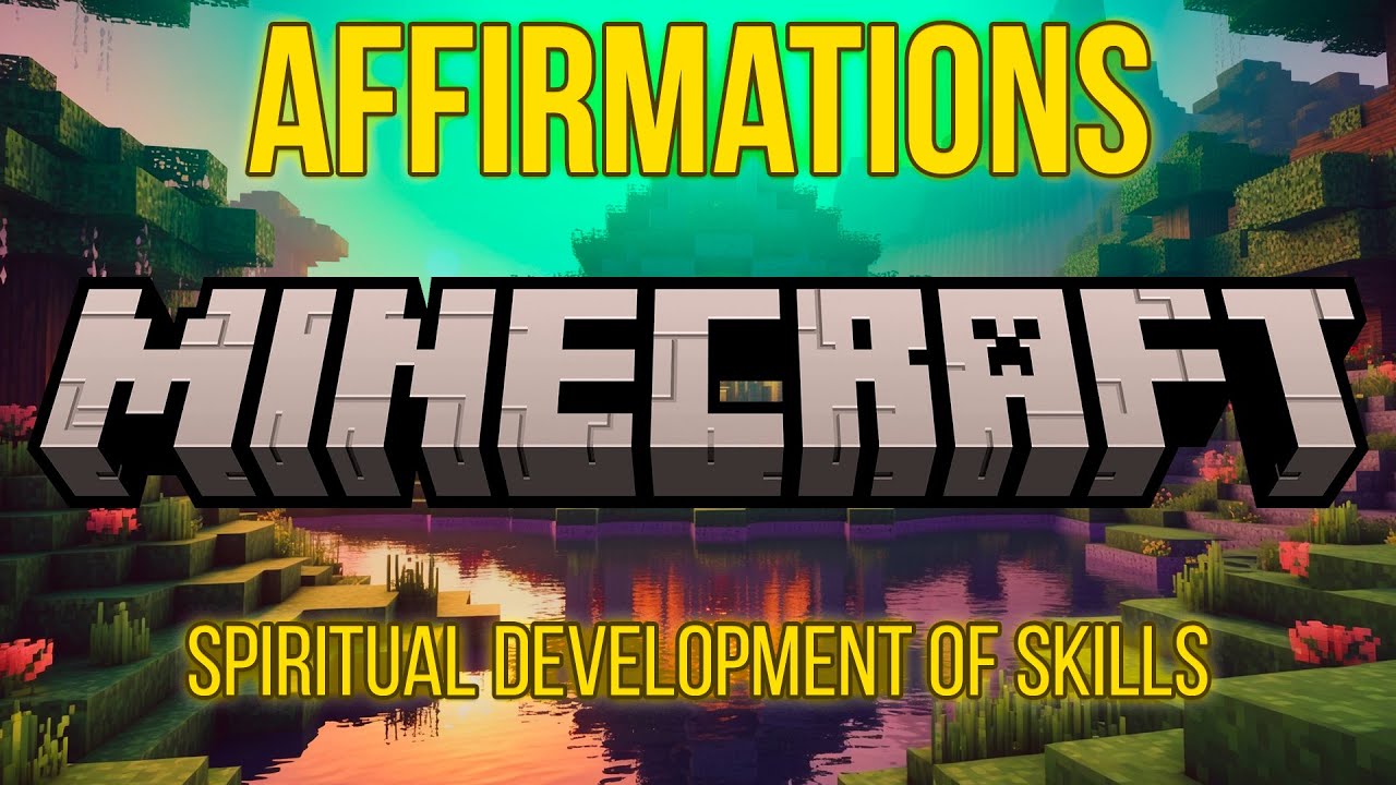 Minecraft Success Boost: Must-Have Affirmations to Listen to During ...