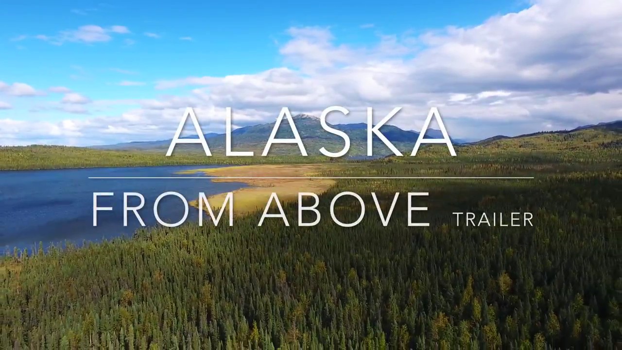 4K Alaska from above - trailer - YouTube