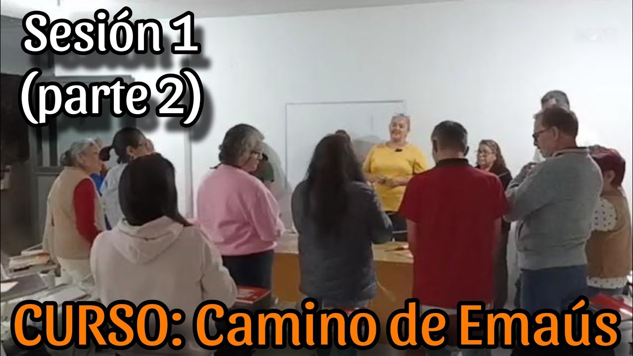 SESION 1 (Parte 2) Introducción y Tema 1: "Discípulos sin rumbo ...