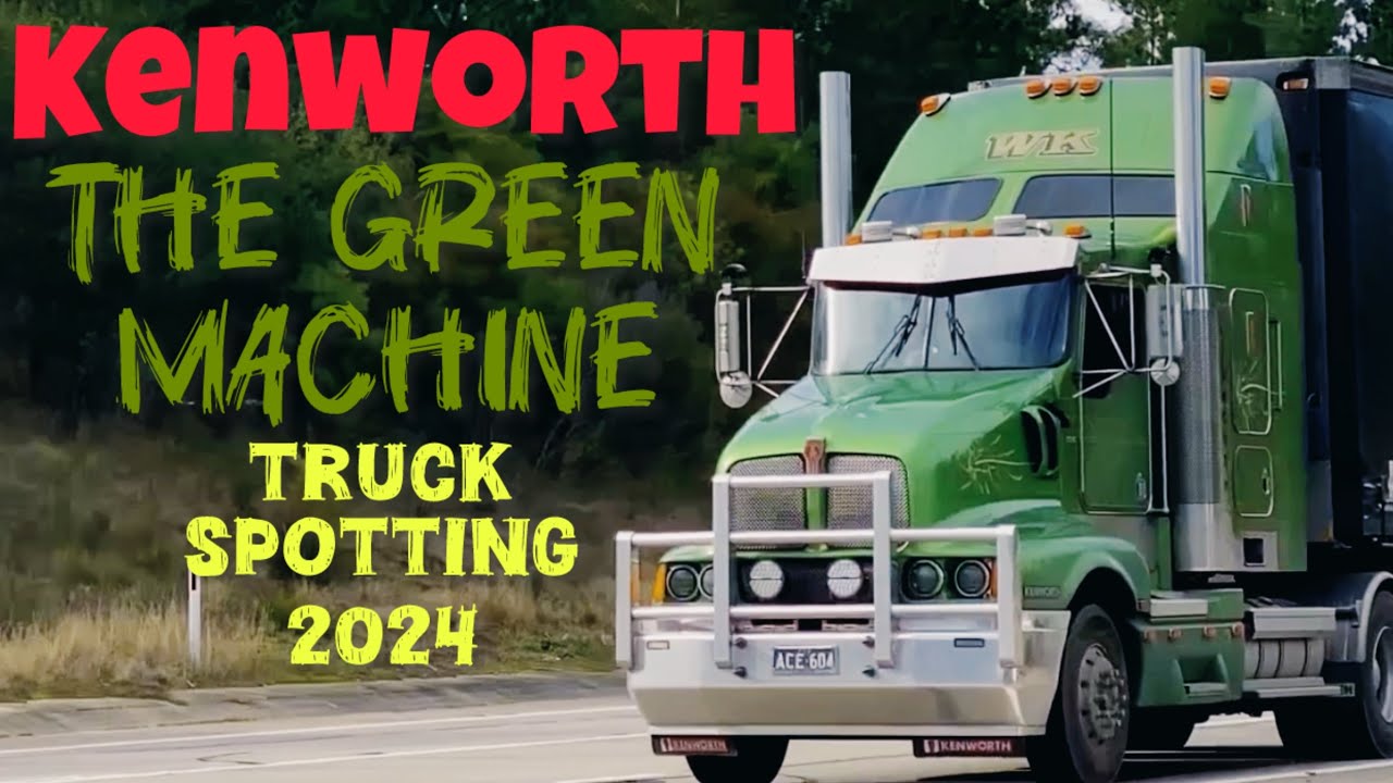 Kenworth The Green Machine Truck Spotting 2024 #kenworth #kenworthtruck ...
