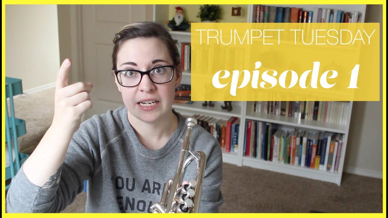EP. 1 BASICS // TRUMPET TUESDAYS - YouTube