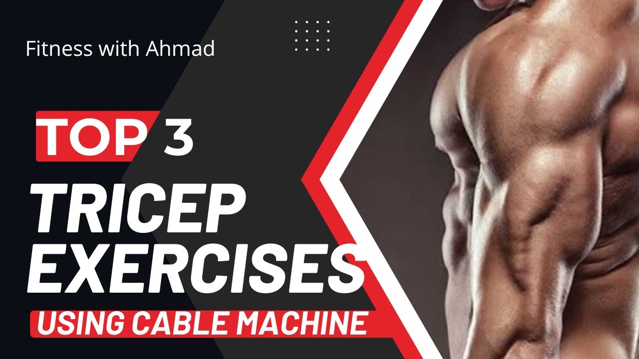 Top - 3 Tricep Exercises Using Cable Machine | Bigger Triceps - YouTube