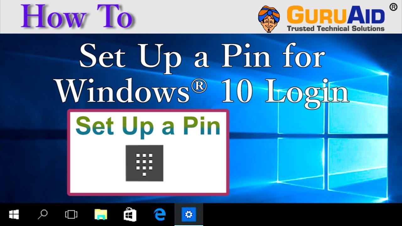 How to Set Up a Pin for Windows® 10 Login - GuruAid - YouTube
