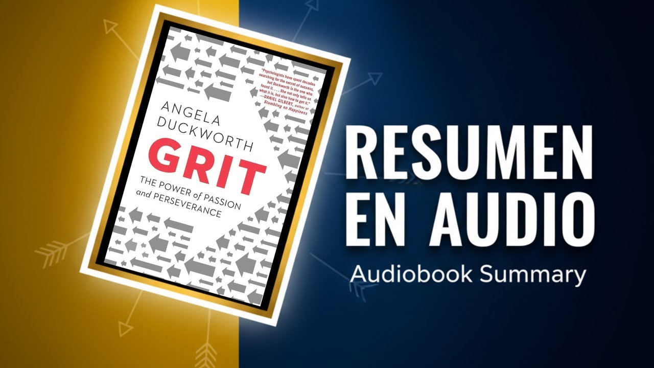 GRIT: Resumen del Libro de Angela Duckworth – Cómo Construir ...