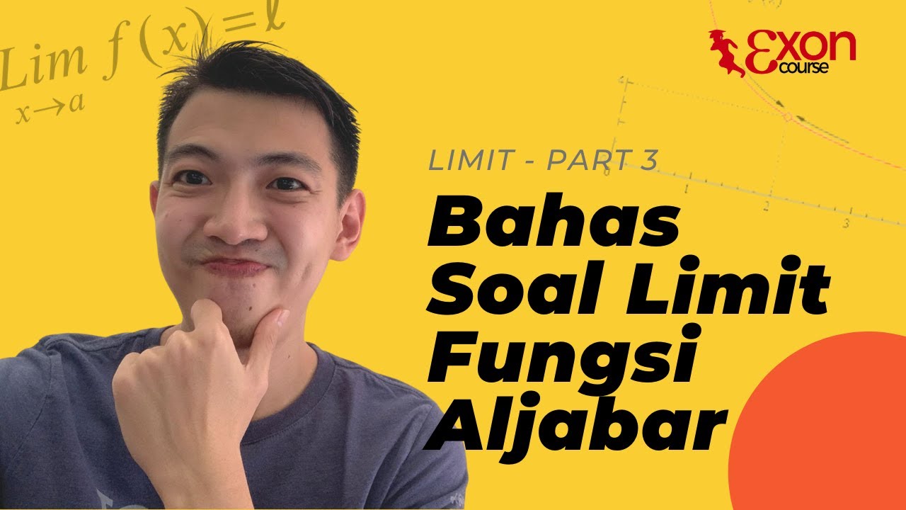 BAHAS SOAL LIMIT FUNGSI ALJABAR - Limit Part 3 - YouTube