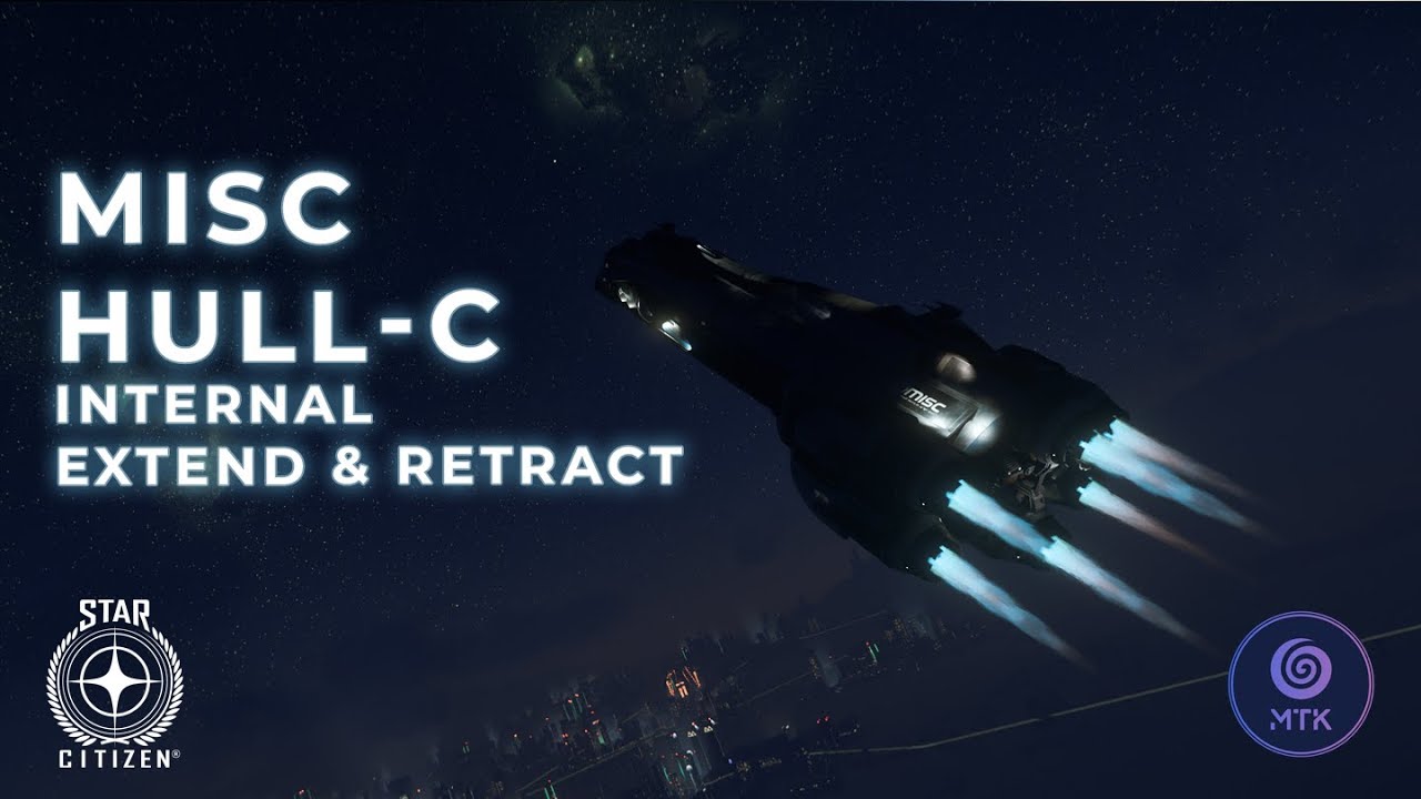 MISC Hull-C Quick Internal Extend and Retract Animations | Star Citizen ...