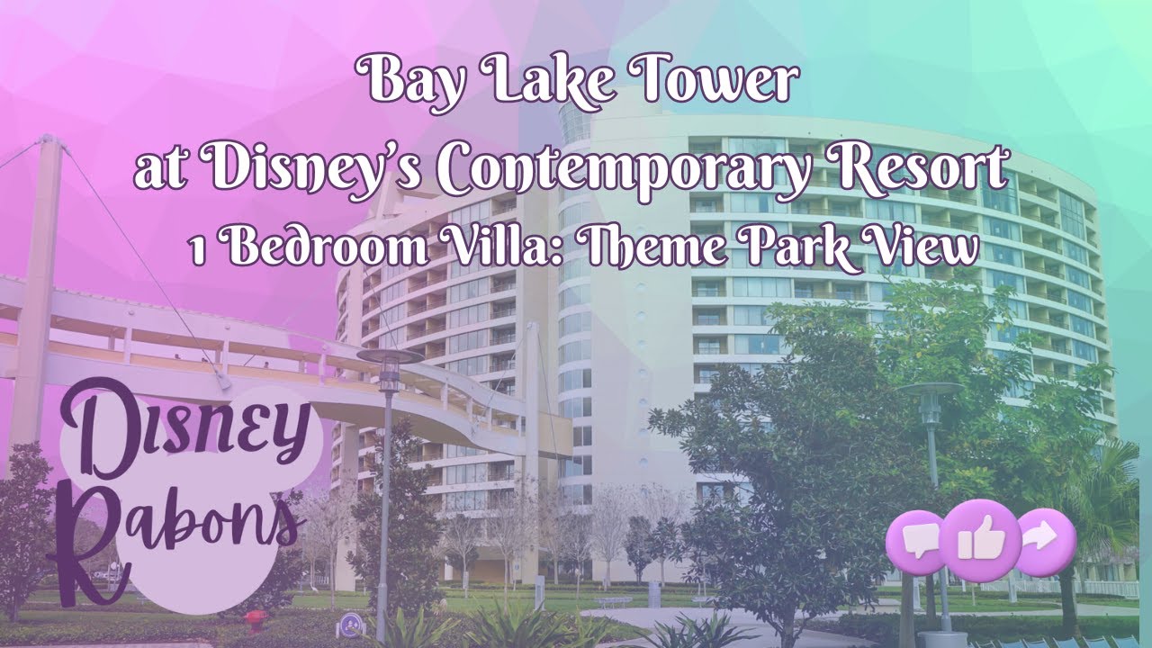 Bay Lake Tower at Disney’s Contemporary Resort 1 Bedroom Villa: Theme ...