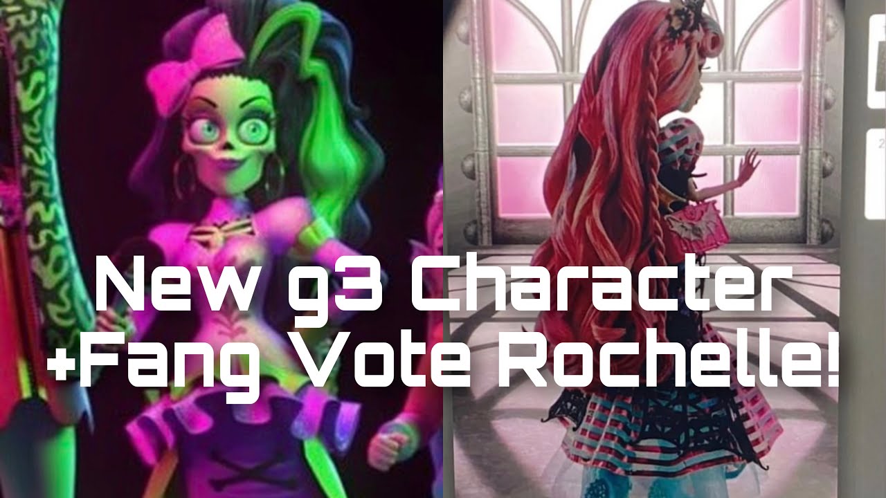 MONSTER HIGH NEWS! Fang Vote Rochelle teased + New G3 Character voiced ...