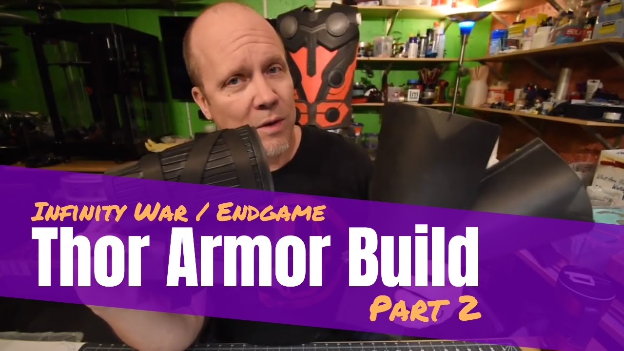 Infinity War / Endgame Thor Armor Build (Part. 2) - YouTube