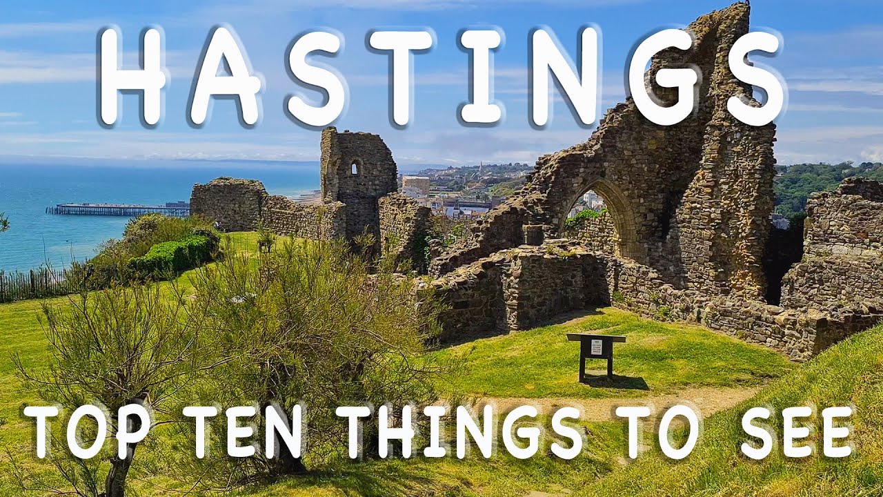 Top 10 Things to See and Do in Hastings England - YouTube
