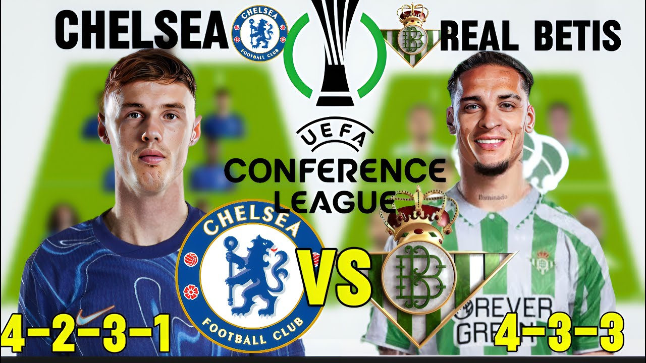 "BIG MATCH" STRONGEST CHELSEA VS REAL BETIS PREDICTED LINE UP (4-2-3-1 ...