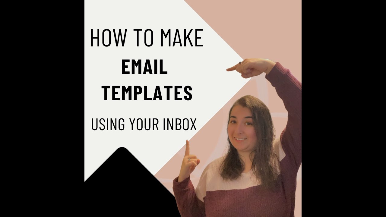 How to Make Email Templates Using Your Inbox - YouTube