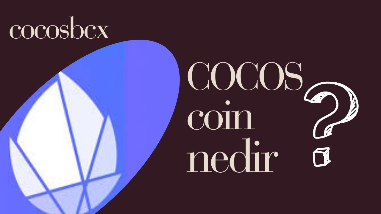 cocosbcx (COCOS) coin nedir⁉️ - YouTube
