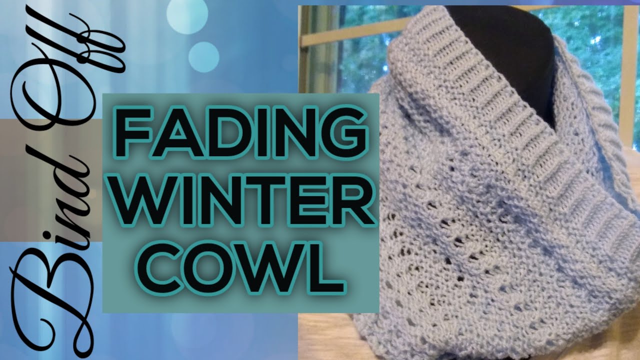 Loom Knit | Fading Winter Cowl Bind-Off - YouTube
