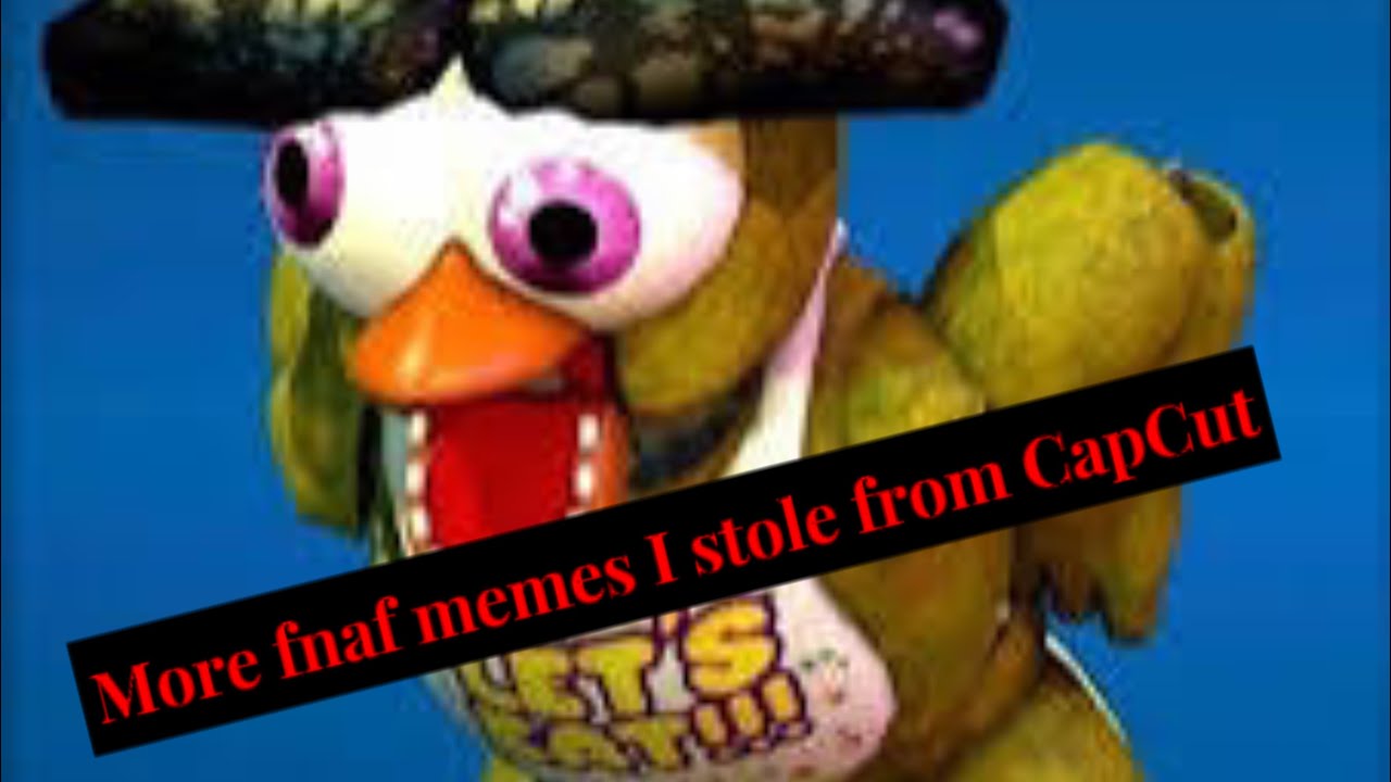 More fnaf memes I stole from cap cut - YouTube