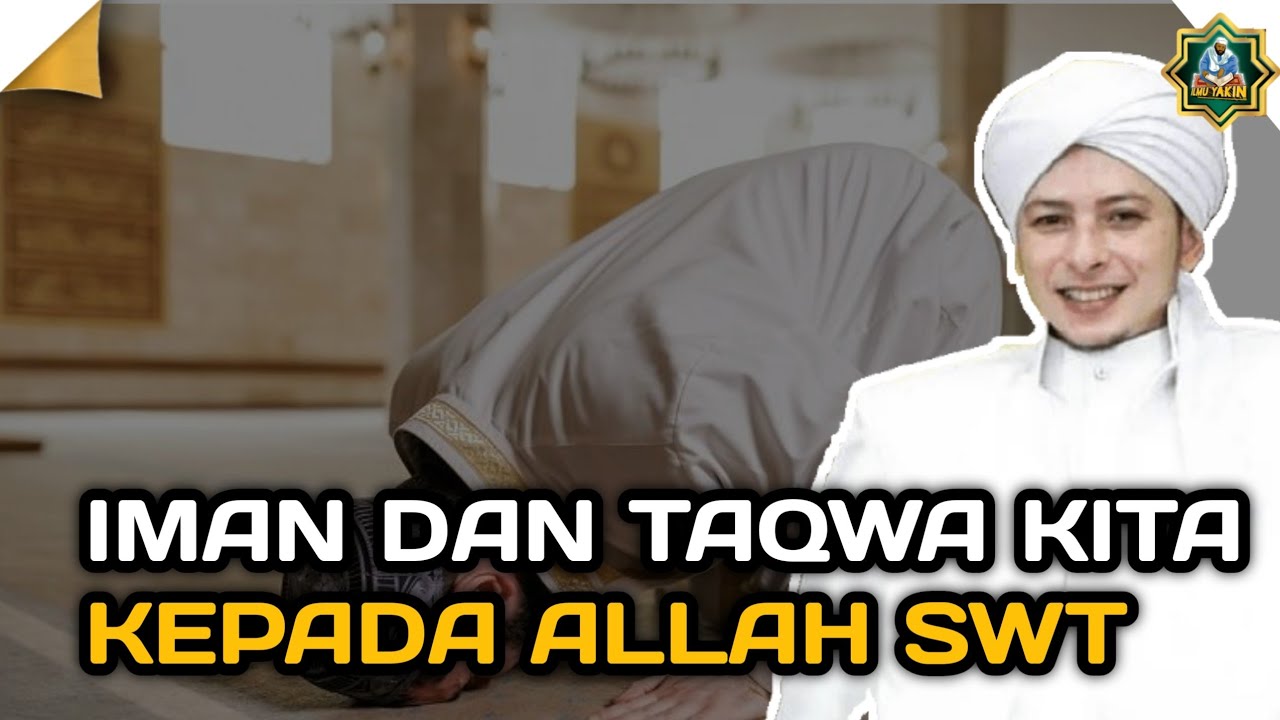 MARI PERBAIKI IMAN DAN TAQWA KITA KEPADA ALLAH SWT | Habib Rifky Alaydrus #habibrifkyalaydrus ...