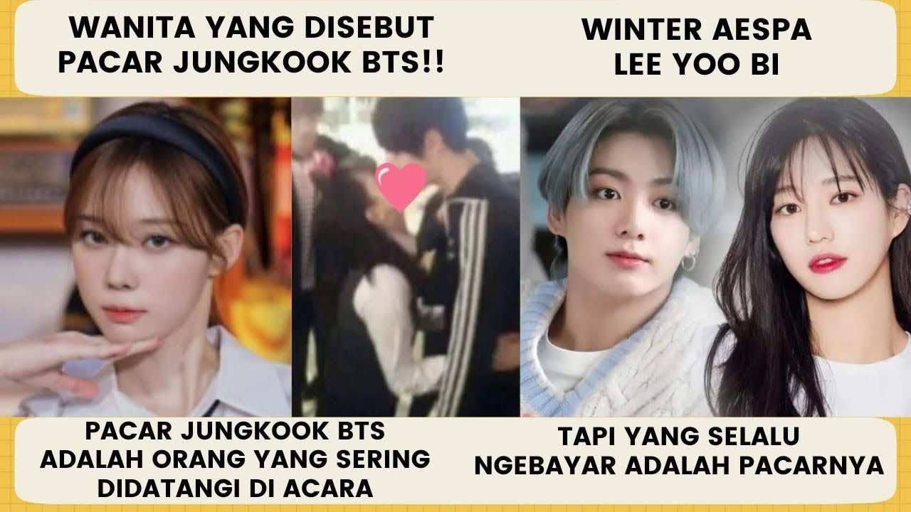 Bukan Winter aespa atau pun Lee Yoo Bi, Ini Sesungguhnya Pacar Jungkook ...