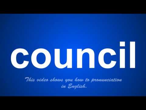 the correct pronunciation of council in English. - YouTube
