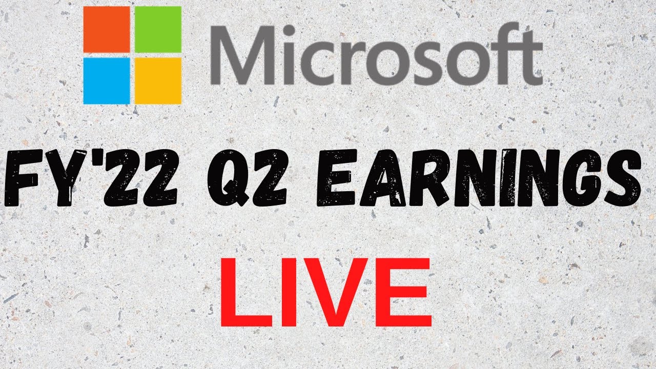 Microsoft (MSFT) FY'2022 Quarterly Earnings LIVE - 5:30 PM EST - YouTube