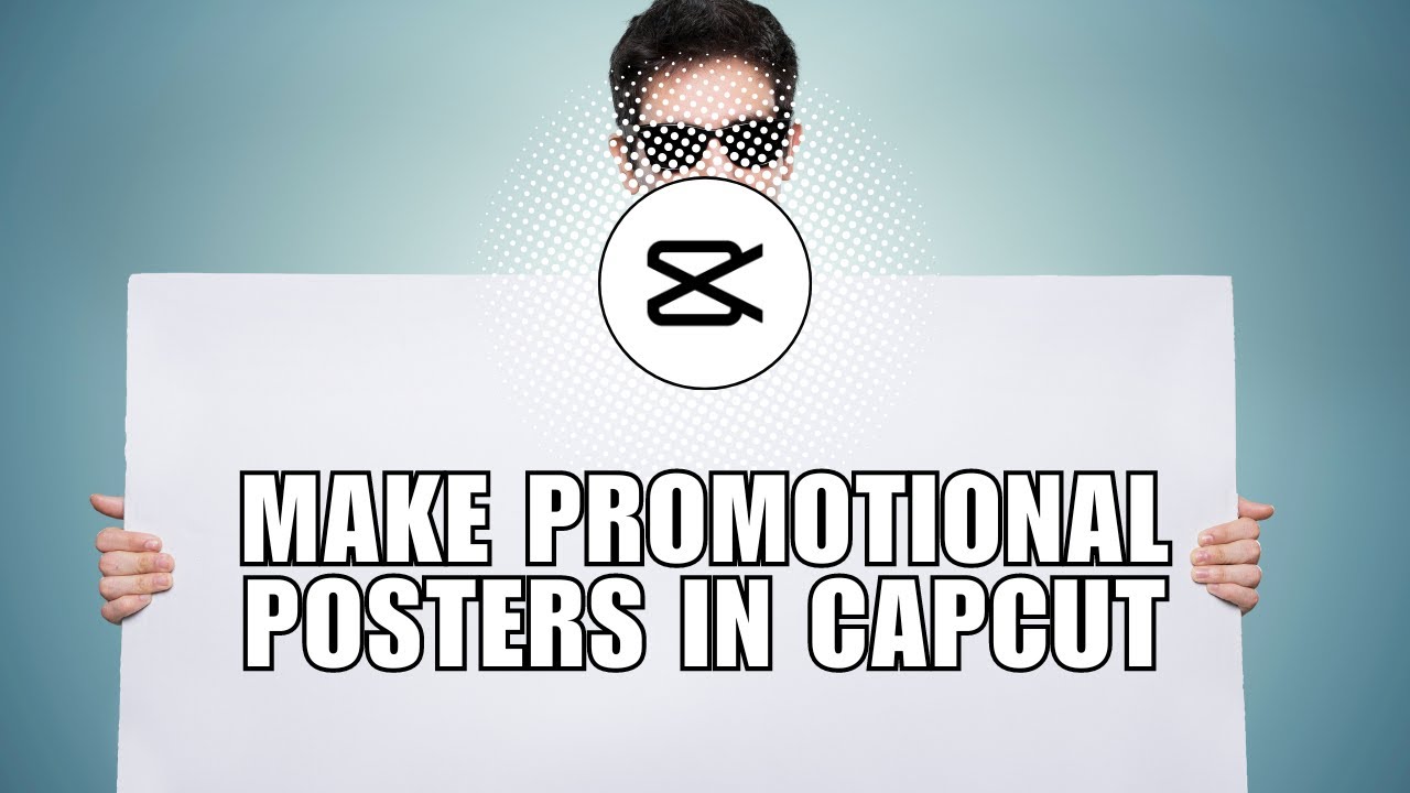 [NEW UPDATE] How to Make Promotional Posters in CapCut - YouTube