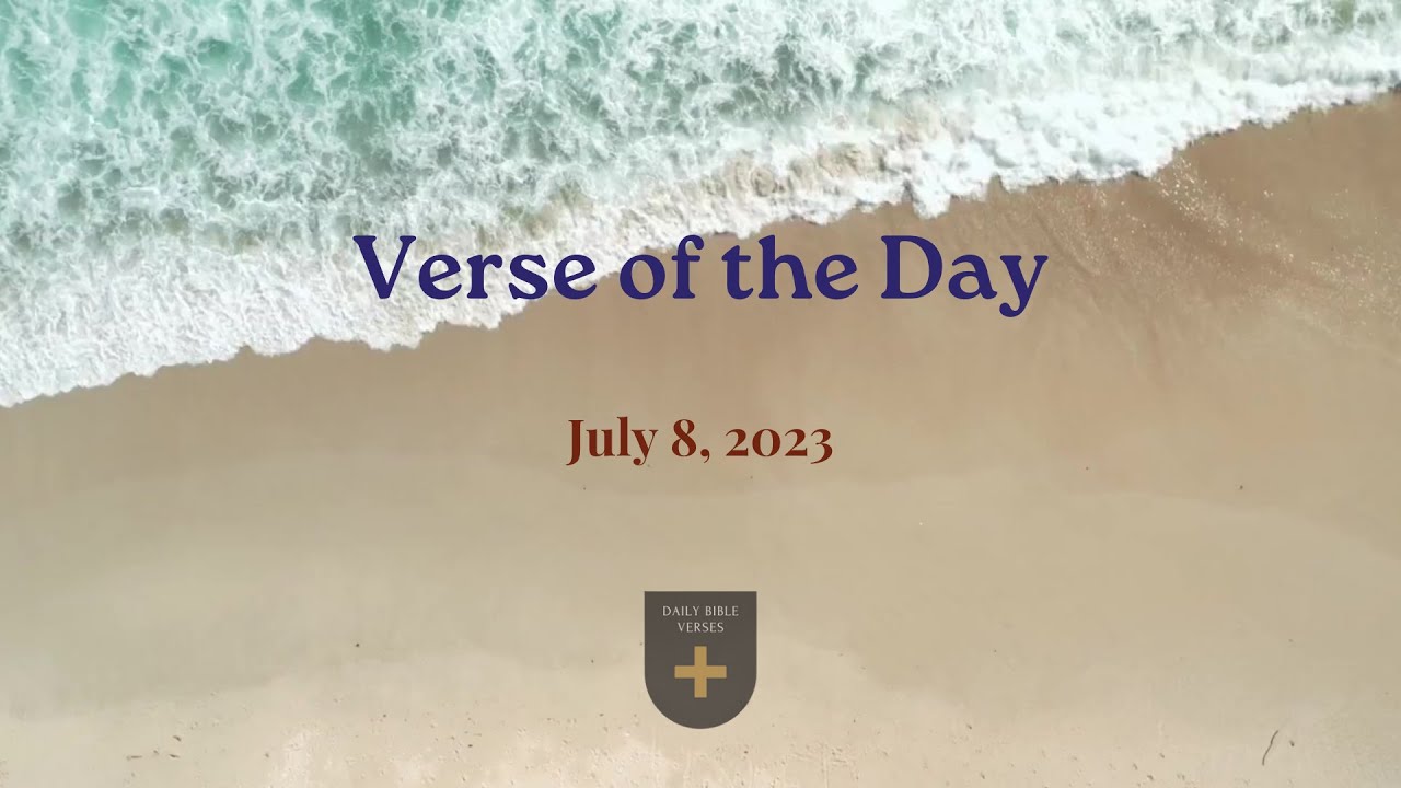 Bible Verse of the Day - July 8, 2023 - YouTube