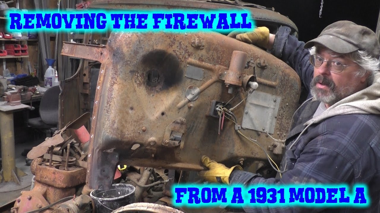 Removing the Firewall from a 1931 Model A (gas tank previously removed ...