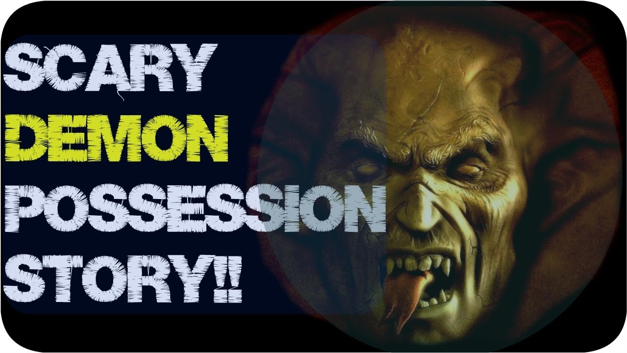 Horrific DEMON POSSESSION story! | Scary nightmare experience ...