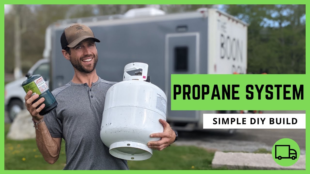 How To: Simple DIY Propane (LPG) System for Box Truck Conversion || No ...