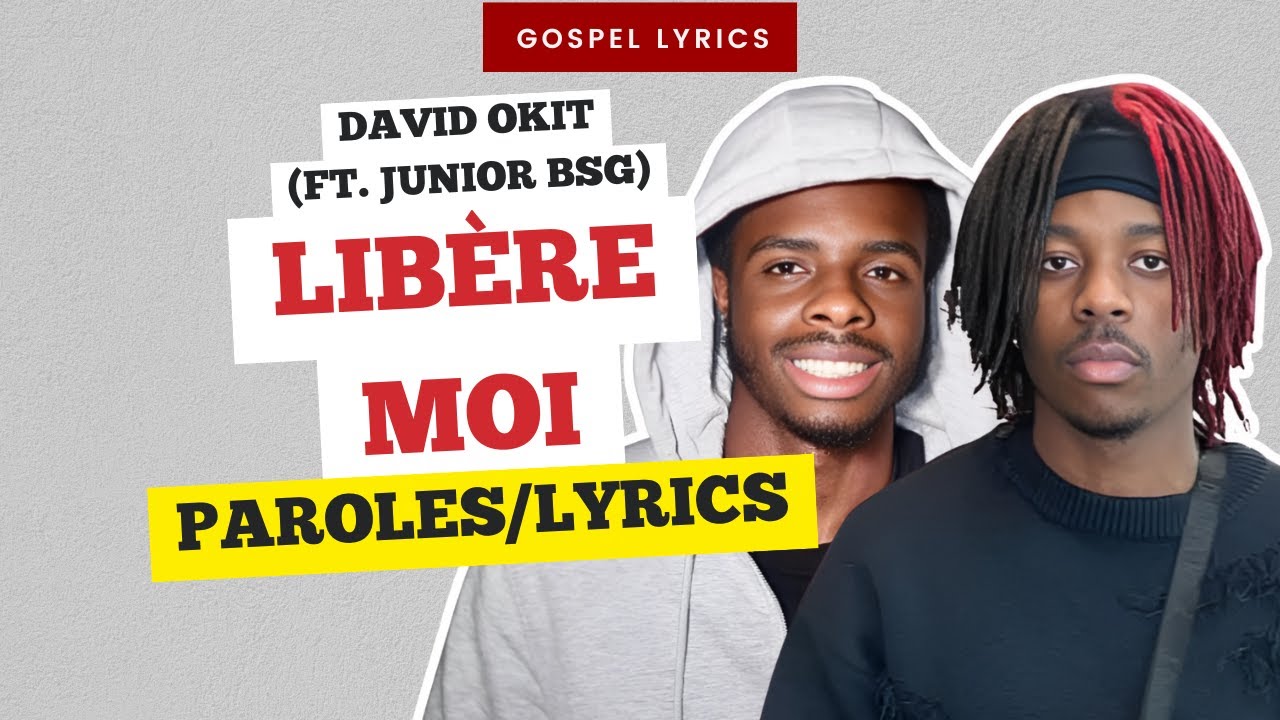 David Okit (ft.Junior BSG) - Libère moi (Paroles) - YouTube