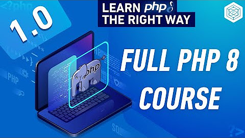 Learn PHP The Right Way - Full PHP Tutorial For Beginners & Advanced - YouTube