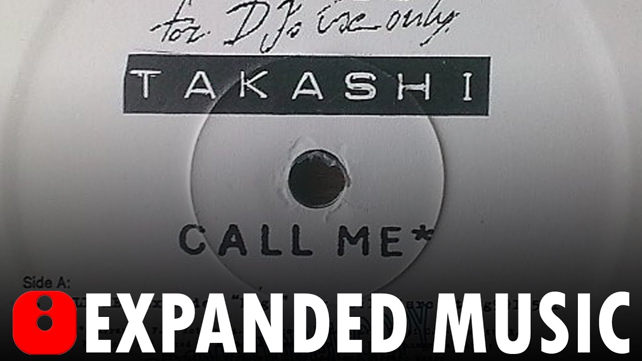 Takashi - Call Me (Extended "Mega" Mix) - [1999] - YouTube